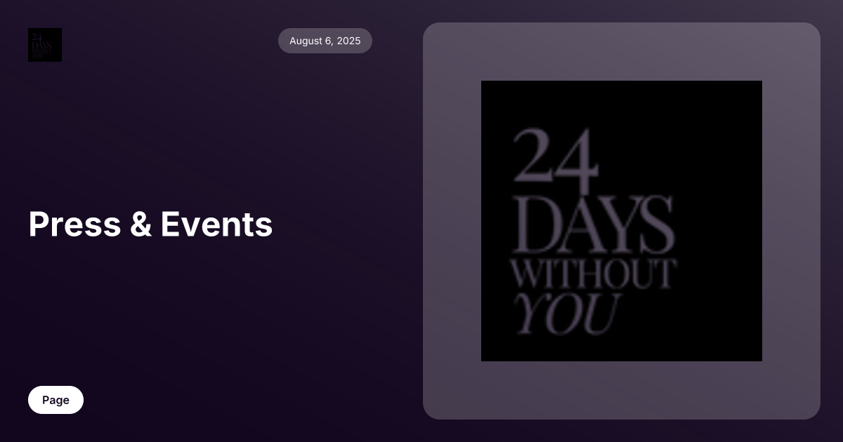 Press & Events | 24 Days Without You