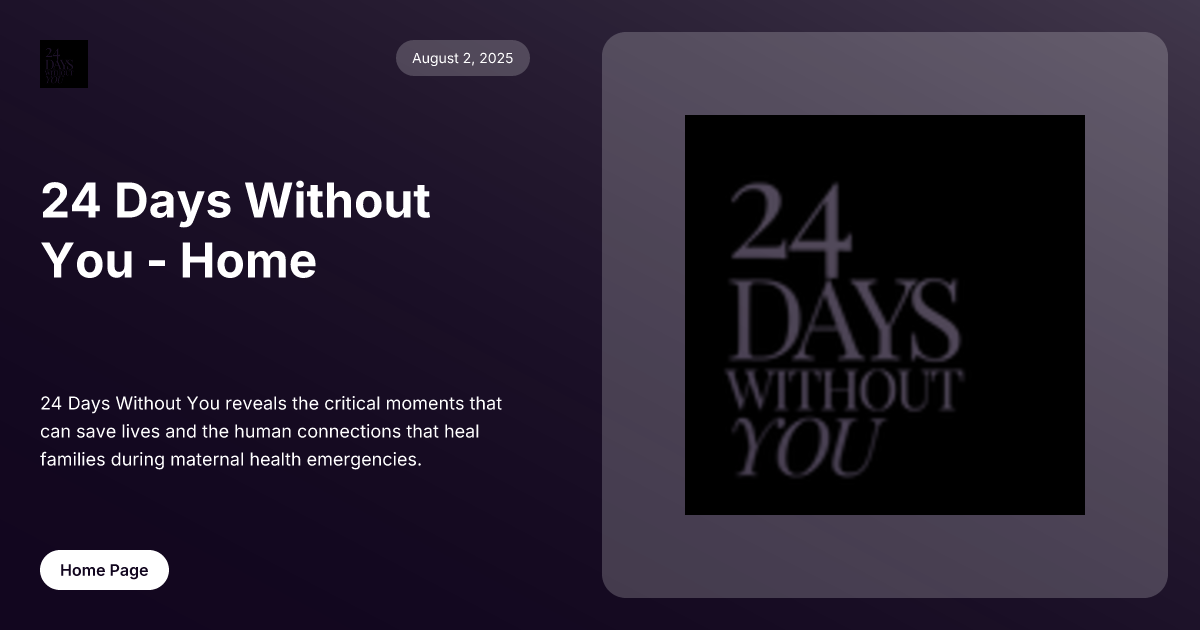 24 Days Without You - Home | 24 Days Without You